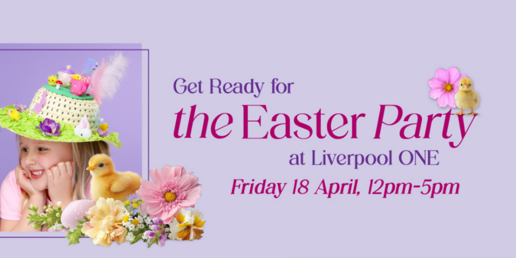 Best Easter Things to Do in Liverpool 2025 - Unlock Liverpool